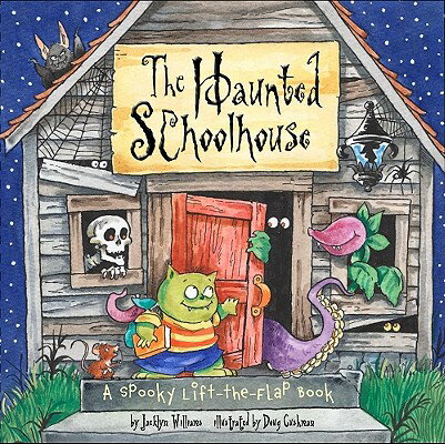 楽天ブックス: The Haunted Schoolhouse: A Spooky Lift-The-Flap Book - Jacklyn ...