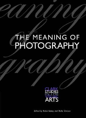 楽天ブックス: The Meaning of Photography - Robin Kelsey - 9780300121506 : 洋書