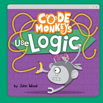 楽天ブックス: Code Monkeys Use Logic - John Wood - 9780778781509 : 洋書