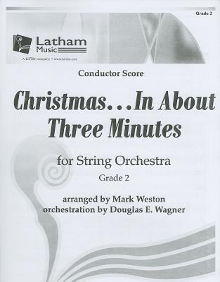 楽天ブックス: Christmas... in about Three Minutes for String Orchestra, Grade ...