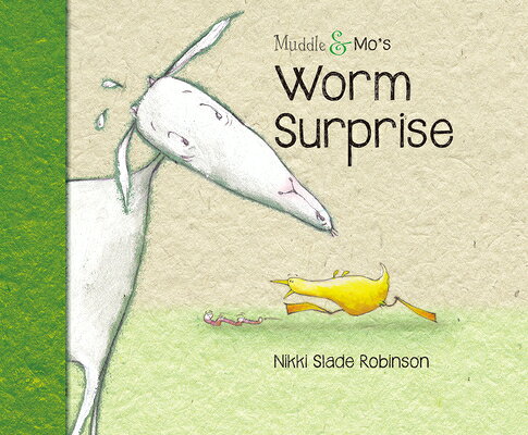 楽天ブックス: Muddle & Mo's Worm Surprise - Nikki Slade Robinson ...