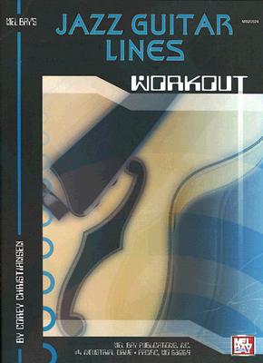 楽天ブックス: Jazz Guitar Lines Workout - Corey Christiansen - 9780786671526 : 洋書