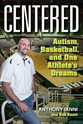楽天ブックス: Centered: Autism, Basketball, and One Athlete's Dreams ...