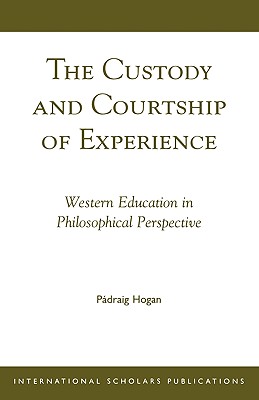楽天ブックス: Custody and Courtship of Experience: Western Education in ...
