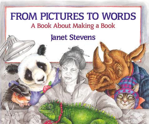 楽天ブックス: From Pictures to Words: A Book about Making a Book - Janet ...