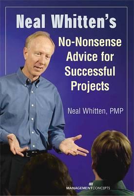 楽天ブックス: Neal Whitten's No-Nonsense Advice for Successful Projects ...