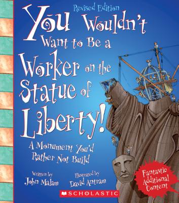 楽天ブックス: You Wouldn't Want to Be a Worker on the Statue of Liberty ...