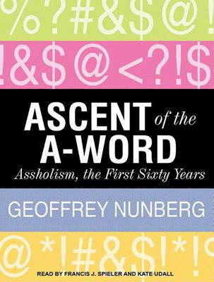 楽天ブックス: Ascent of the A-Word: Assholism, the First Sixty Years ...