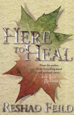 楽天ブックス: Here to Heal - Reshad Feild - 9780895561572 : 洋書