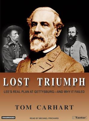 楽天ブックス: Lost Triumph: Lee's Real Plan at Gettysburg--And Why It Failed ...