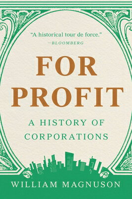 楽天ブックス: For Profit: A History of Corporations - William Magnuson ...