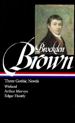 楽天ブックス: Charles Brockden Brown: Three Gothic Novels (Loa #103): Wieland ...