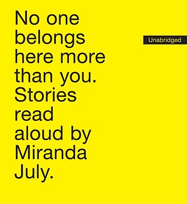 楽天ブックス: No One Belongs Here More Than You: Stories - Miranda July ...