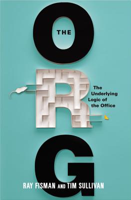 楽天ブックス: The Org: The Underlying Logic of the Office - Ray Fisman ...