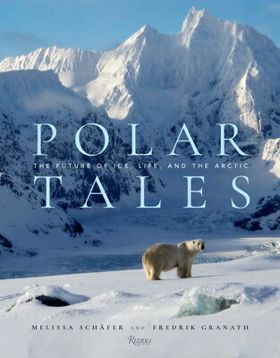 楽天ブックス: Polar Tales: The Future of Ice, Life, and the Arctic - Fredrik ...