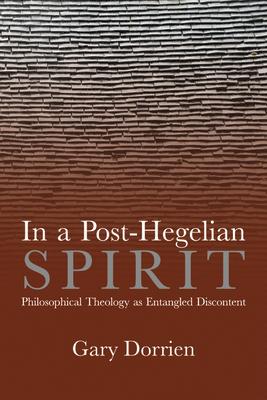 楽天ブックス: In a Post-Hegelian Spirit: Philosophical Theology as Idealistic ...