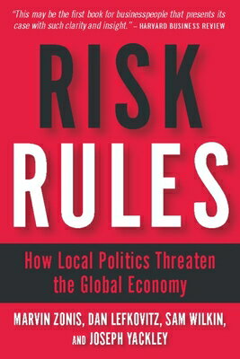 楽天ブックス: Risk Rules: How Local Politics Threaten the Global Economy ...