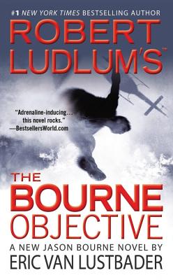 楽天ブックス: ROBERT LUDLUM'S THE BOURNE OBJECTIVE(A) - ERIC VAN LUSTBADER ...