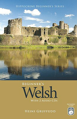 楽天ブックス: Beginner's Welsh [With 2 CDs] - Heini Gruffudd - 9780781811606 : 洋書