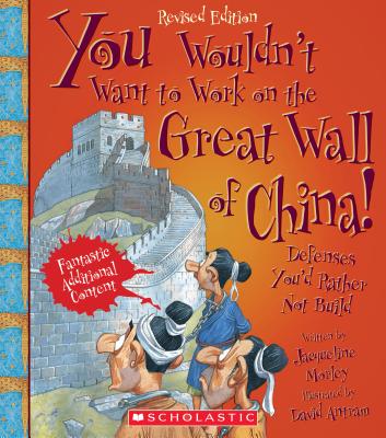 楽天ブックス: You Wouldn't Want to Work on the Great Wall of China! (Revised ...