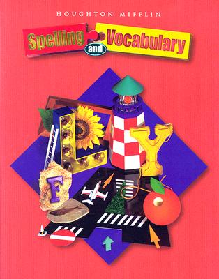 楽天ブックス: Houghton Mifflin Spelling and Vocabulary: Student Book ...