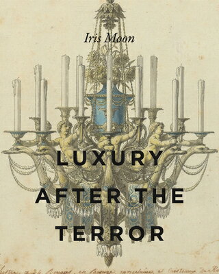 楽天ブックス: Luxury After the Terror - Iris Moon - 9780271091617 : 洋書