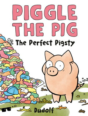 楽天ブックス: Piggle the Pig: The Perfect Pigsty - Dudolf - 9780593691618 : 洋書