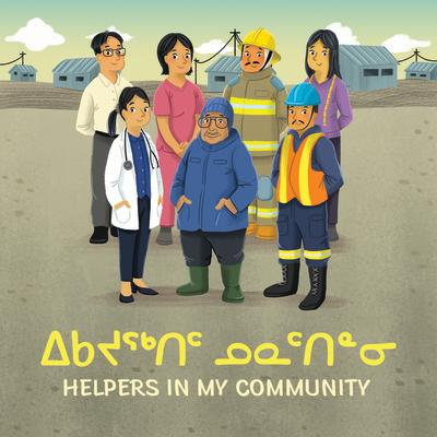 楽天ブックス: Helpers in My Community: Bilingual Inuktitut and English ...