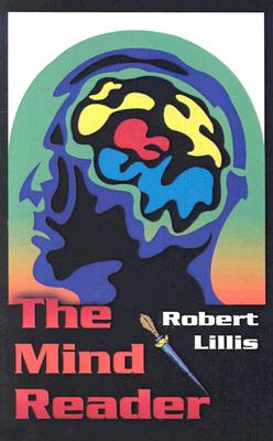 楽天ブックス: The Mind Reader - Robert Lillis - 9781594531620 : 洋書