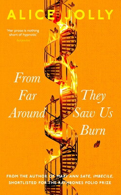 楽天ブックス: From Far Around They Saw Us Burn - Alice Jolly - 9781789651621 : 洋書