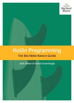 楽天ブックス: Kotlin Programming: The Big Nerd Ranch Guide - Josh Skeen - 9780135161630 : 洋書