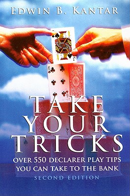 楽天ブックス: Take Your Tricks: Over 550 Declarer Play Tips You Can Take to ...