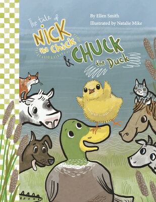 楽天ブックス: The Tale of Nick the Chick and Chuck the Duck - Ellen Smith ...