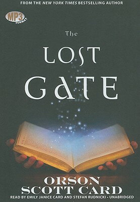 楽天ブックス: The Lost Gate - Orson Scott Card - 9781441771650 : 洋書
