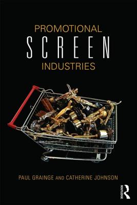 楽天ブックス: Promotional Screen Industries - Paul Grainge - 9780415831666 : 洋書