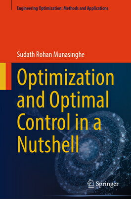楽天ブックス: Optimization and Optimal Control in a Nutshell - Sudath Rohan Munasinghe - 9789819781669 ...