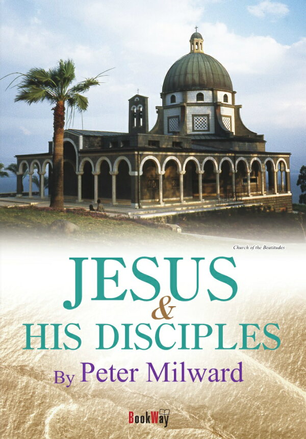 楽天ブックス: Jesus and His Disciples - Peter Milward - 9784865841671 : 本
