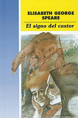 楽天ブックス: El Signo del Castor = The Sign of the Beaver - Elizabeth George ...