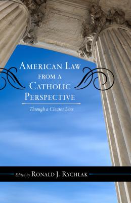 楽天ブックス: American Law from a Catholic Perspective: Through a Clearer ...