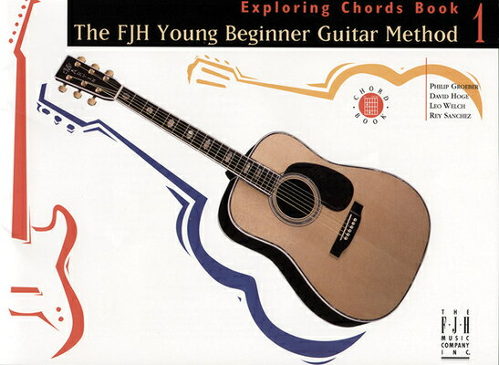 楽天ブックス: The Fjh Young Beginner Guitar Method, Exploring Chords Book 1 ...