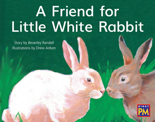 楽天ブックス: Friend for Little White Rabbit,: Leveled Reader Yellow Fiction ...