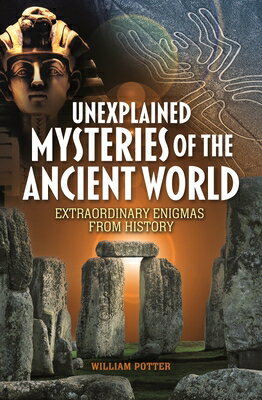 楽天ブックス: Unexplained Mysteries of the Ancient World: Extraordinary ...