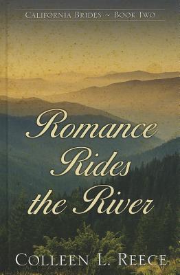 楽天ブックス: Romance Rides the River - Colleen L. Reece - 9781410461704 : 洋書
