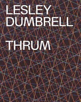 楽天ブックス: Lesley Dumbrell: Thrum - Anne Ryan - 9781741741704 : 洋書