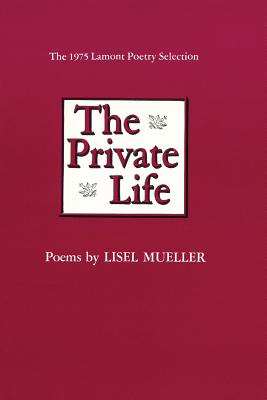 楽天ブックス: The Private Life: Poems - Lisel Mueller - 9780807101711 : 洋書