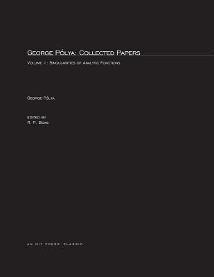 楽天ブックス: George Polya: Collected Papers, Volume 1: Singularities of ...