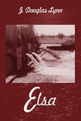 楽天ブックス: Elsa - J. Douglas Lynn - 9781413721713 : 洋書