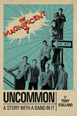楽天ブックス: Uncommon: A Story with a Band in It the Magnificent 7 - Tony ...