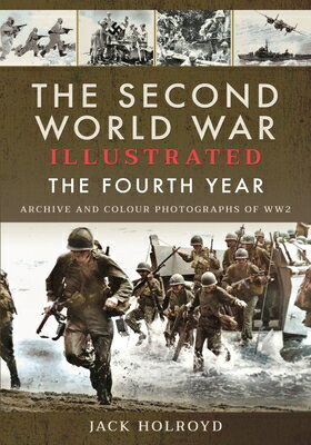 楽天ブックス: The Second World War Illustrated: The Fourth Year - Jack ...