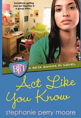 楽天ブックス: Act Like You Know - Stephanie Perry Moore - 9780606151733 : 洋書